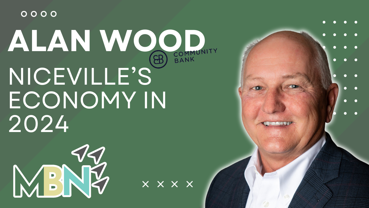 Niceville’s Economic Outlook In 2024 – An Interview with Alan Wood - Mid Bay News