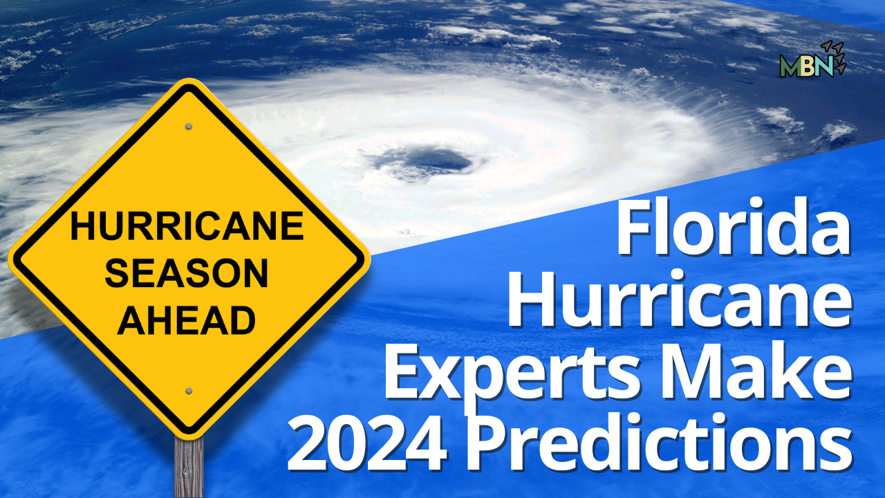 Florida’s Experts Make Their Hurricane Predictions For 2024 - Mid Bay News
