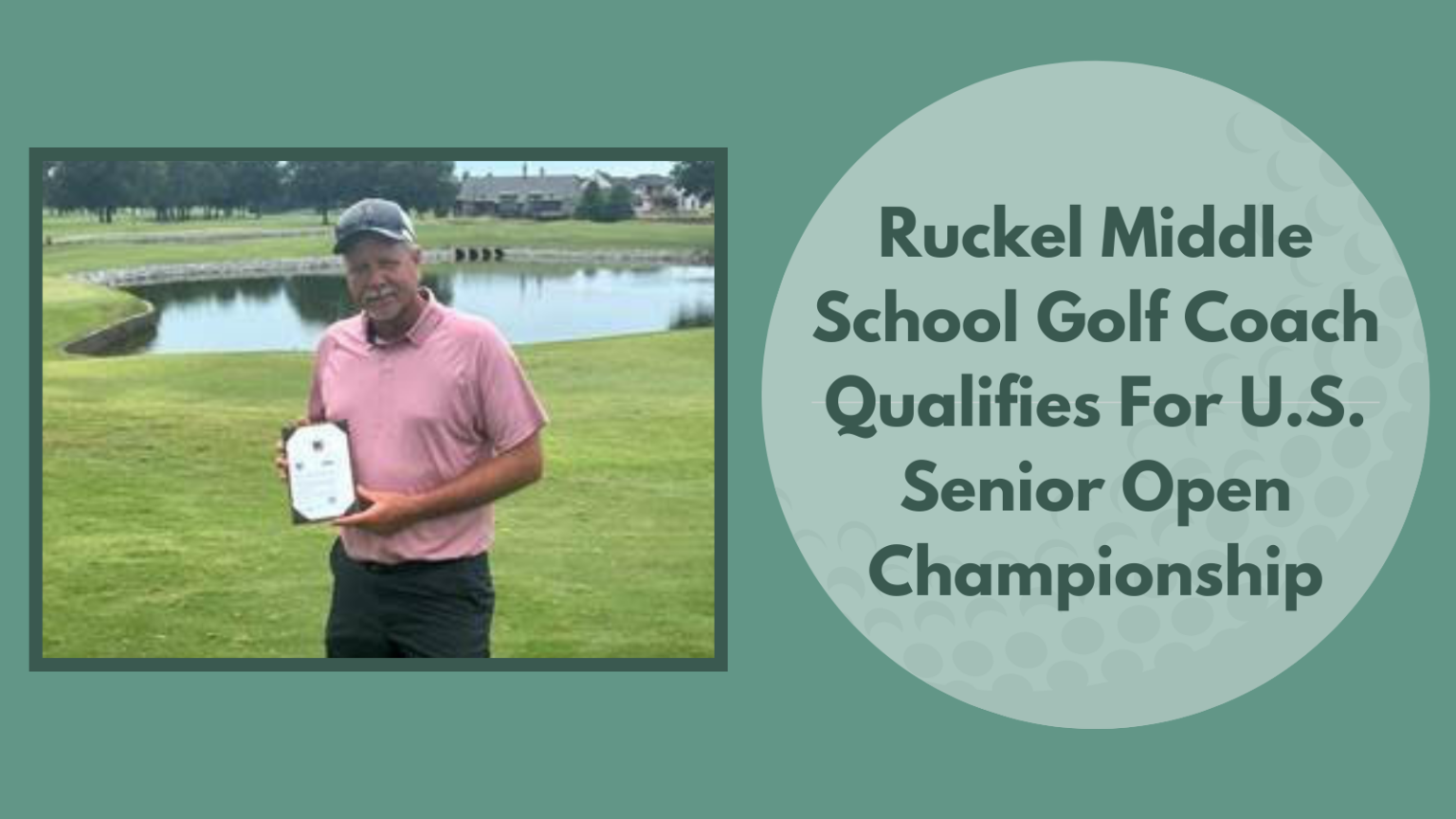 Ruckel Middle School Golf Coach Qualifies For U.S. Senior Open ...